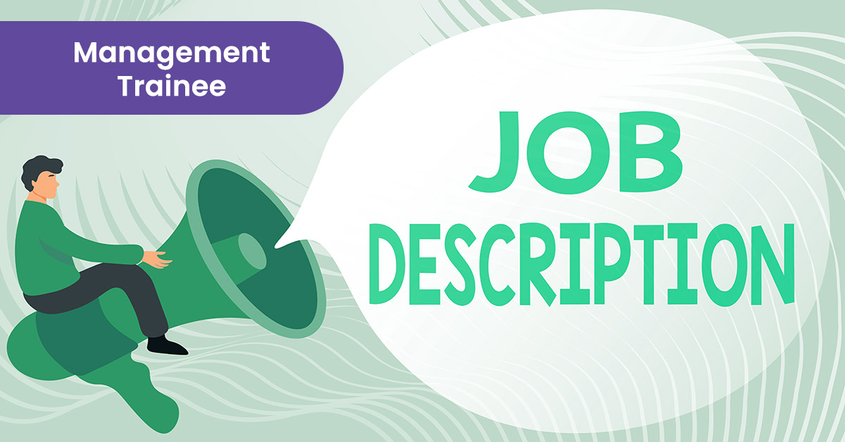 management-trainee-job-description-role-and-responsibilities